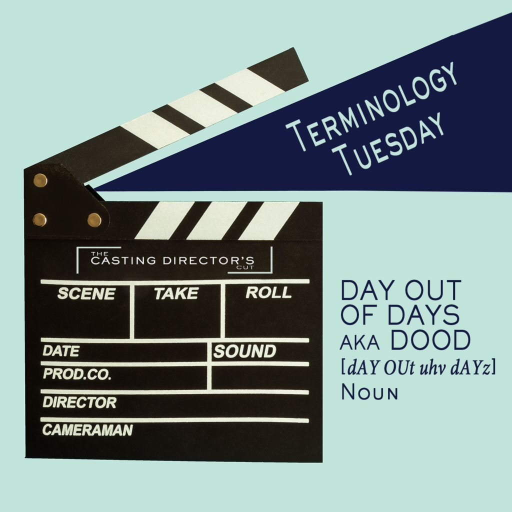 Terminology Tuesday - Day out of Days - The Casting Director's Cut