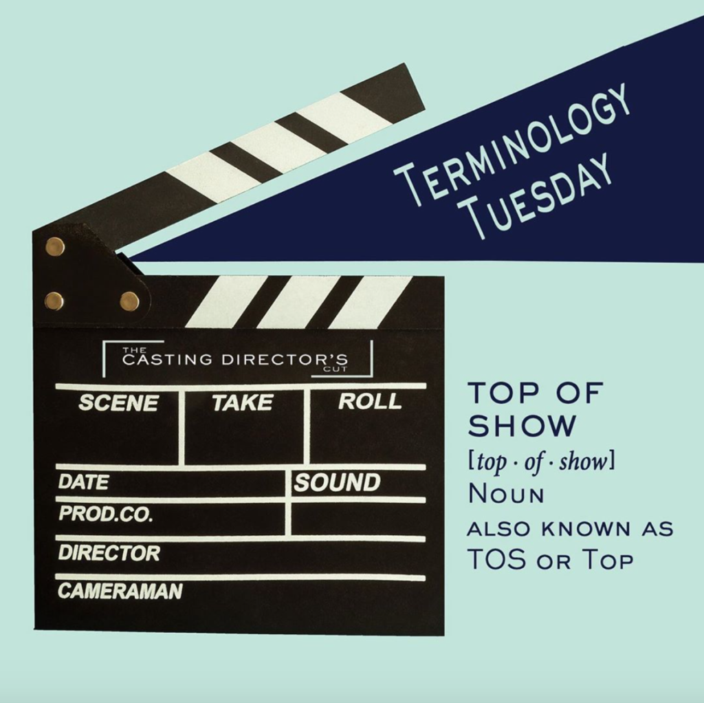 Terminology Tuesday - Top of Show - The Casting Director's Cut